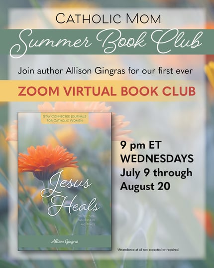 Catholic Mom Virtual Book Club—Jesus Heals