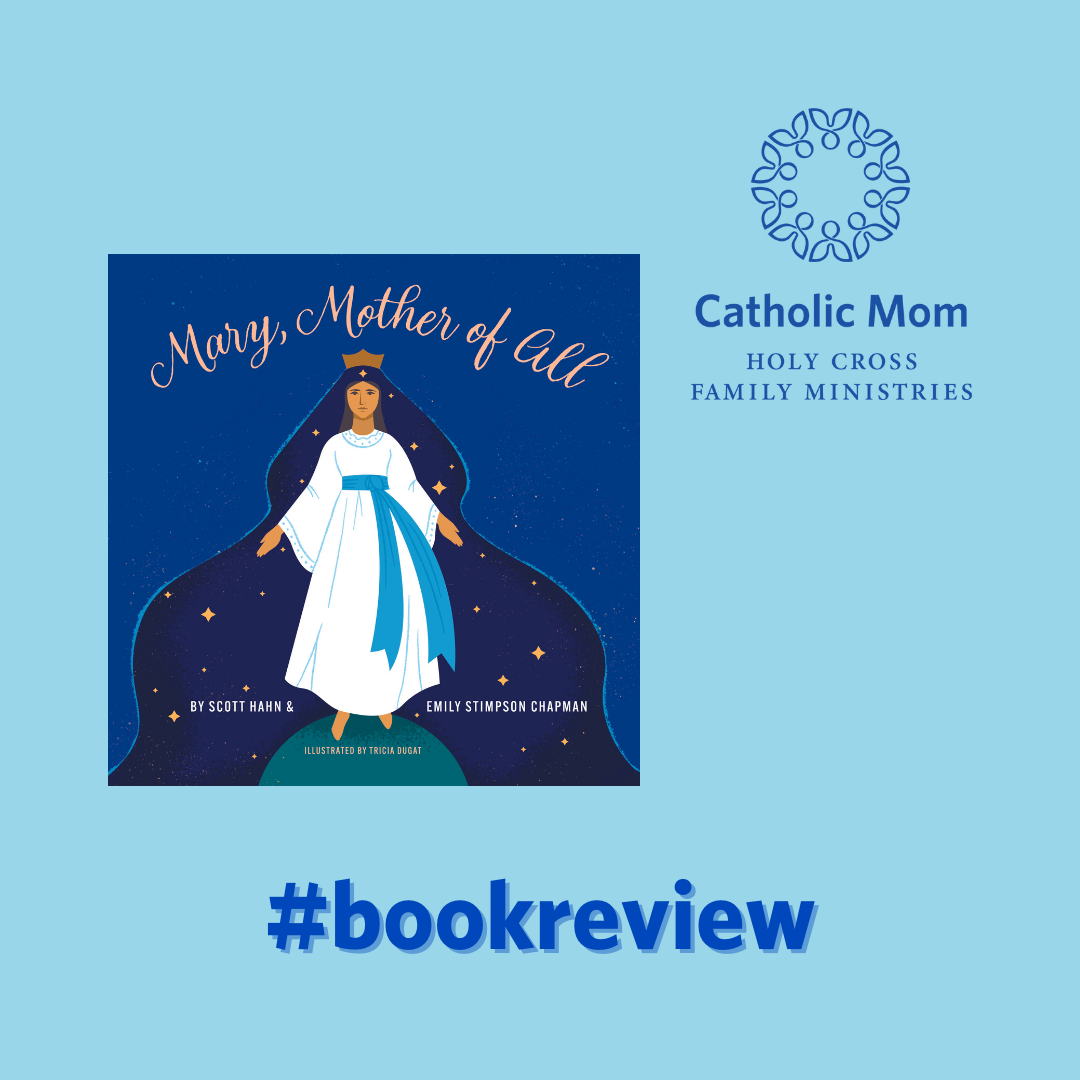 A Moment with Emily Stimpson Chapman, Coauthor of Mary, Mother of All