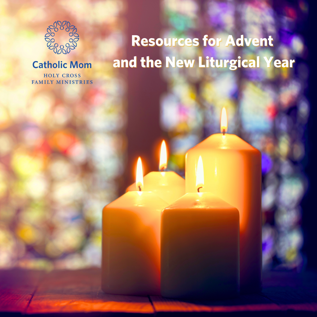 Resources for Advent and the New Liturgical Year