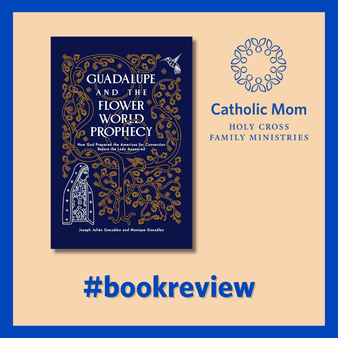 Guadalupe and the Flower World Prophecy