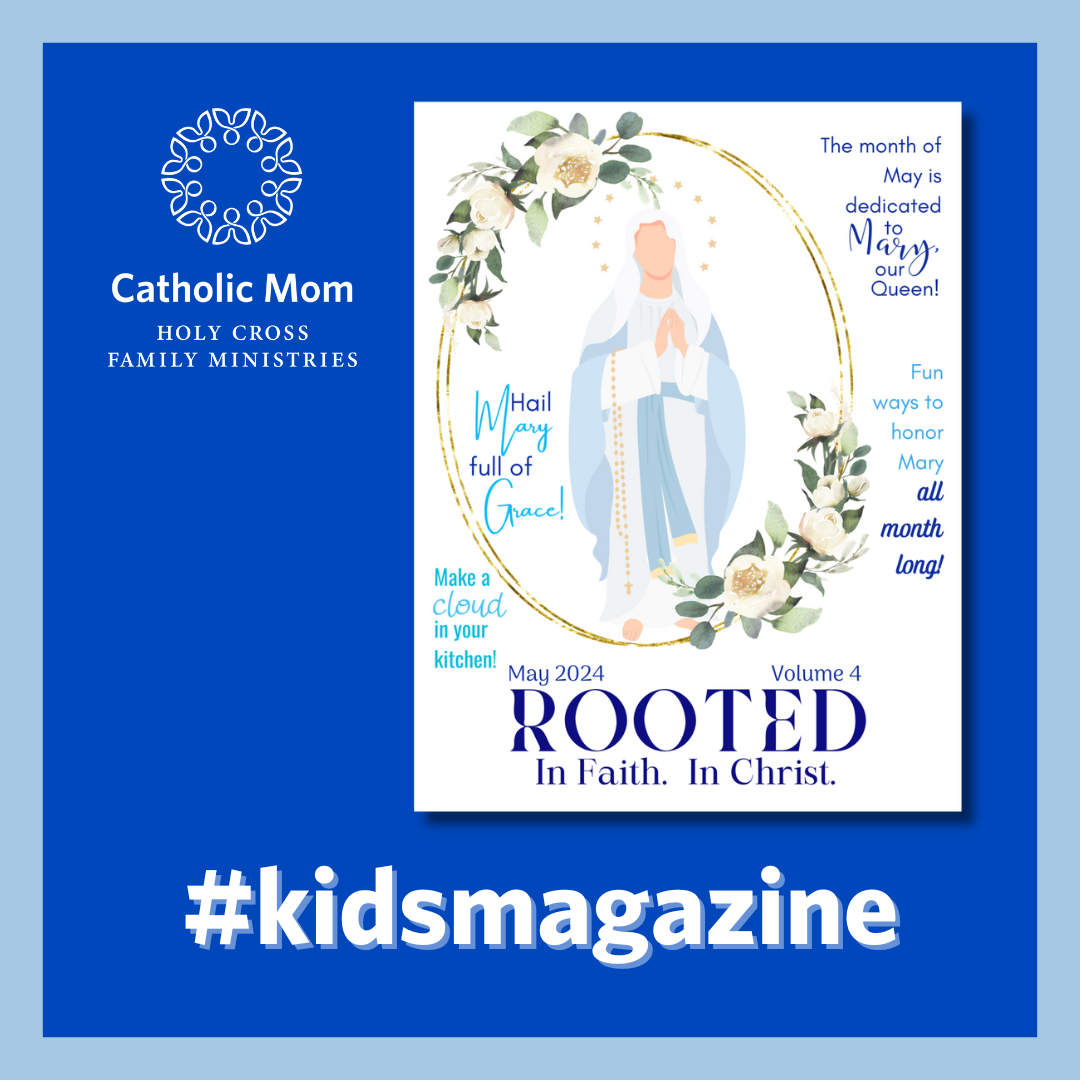 ROOTED: A New Catholic Magazine for Kids