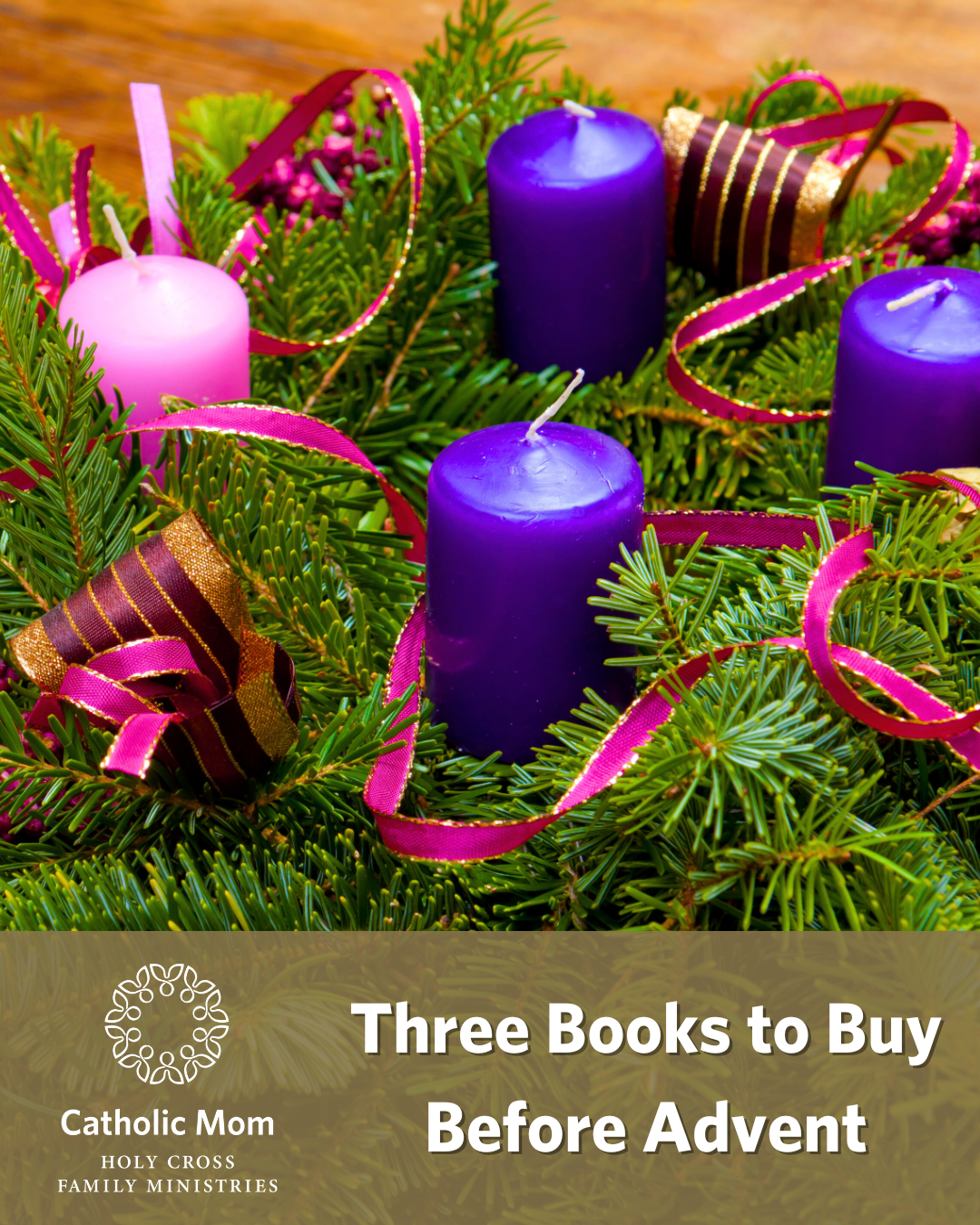 Three Books to Buy Before Advent