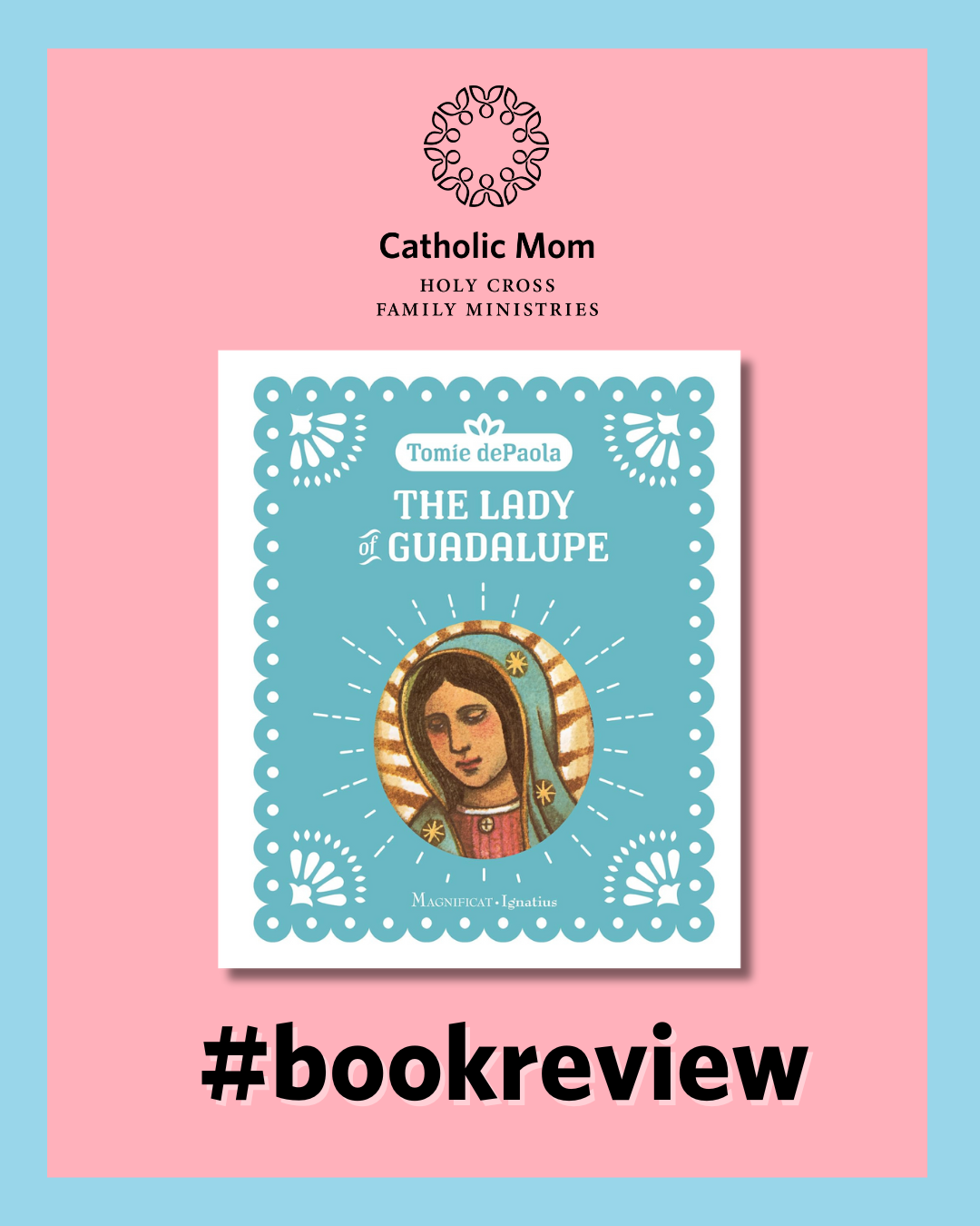 The Lady of Guadalupe