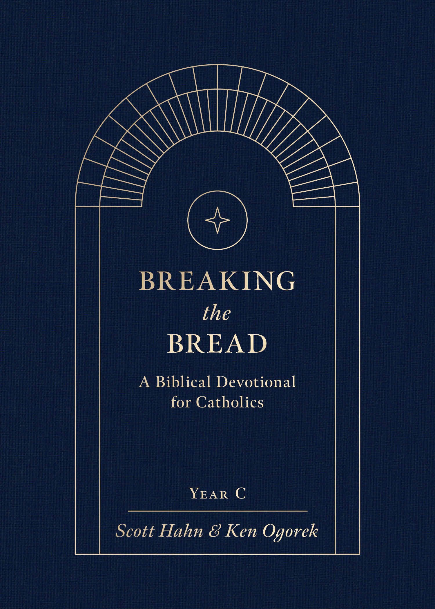 Breaking the Bread: A Biblical Devotional for Catholics