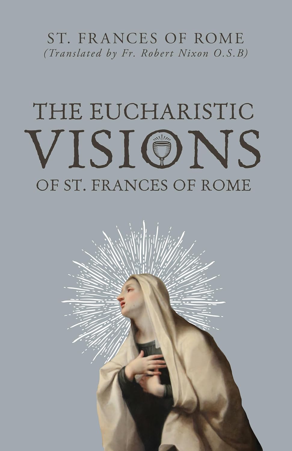 A Compelling New Book about Saint Frances of Rome