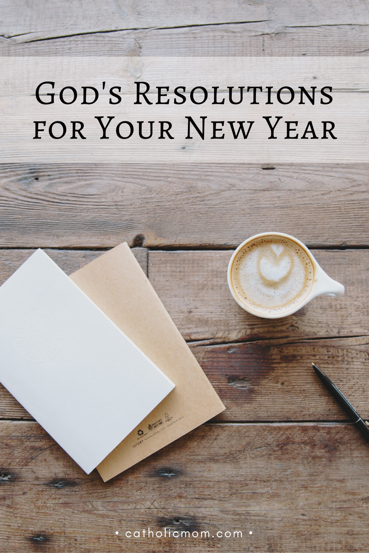 God’s Resolutions for Your New Year