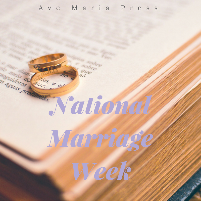 Ave Maria Press Celebrates National Marriage Week