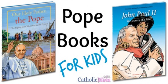 Pope Books for Kids (and You!)