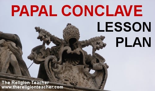 6 Cool Tools to Teach Your Children about the Conclave