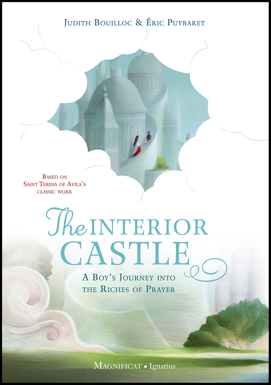 Books for Kids: 'The Interior Castle: A Boy’s Journey into the Riches ...