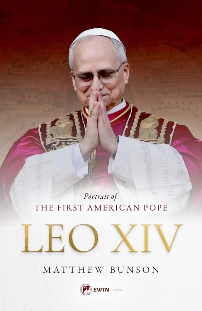 Leo XIV: Portrait of the First American Pope