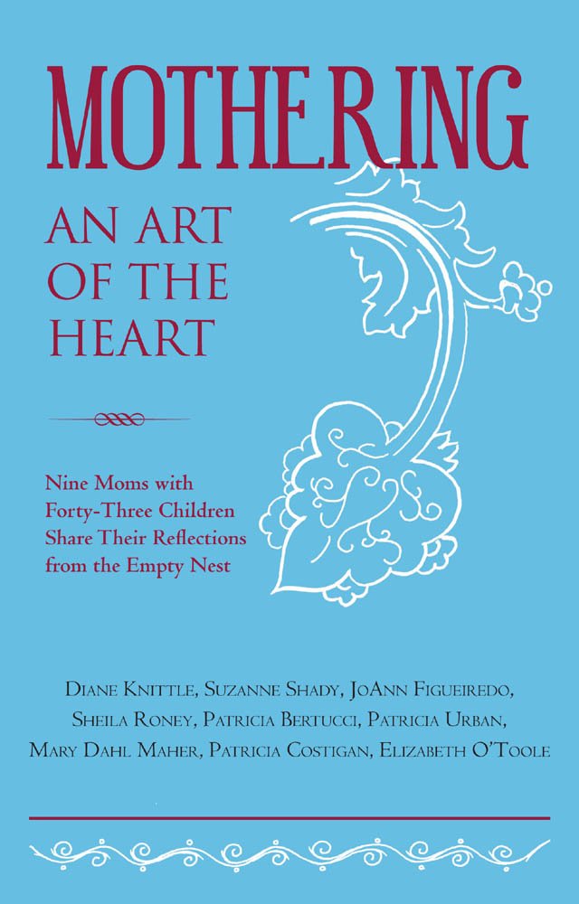 Mothering: An Art of the Heart
