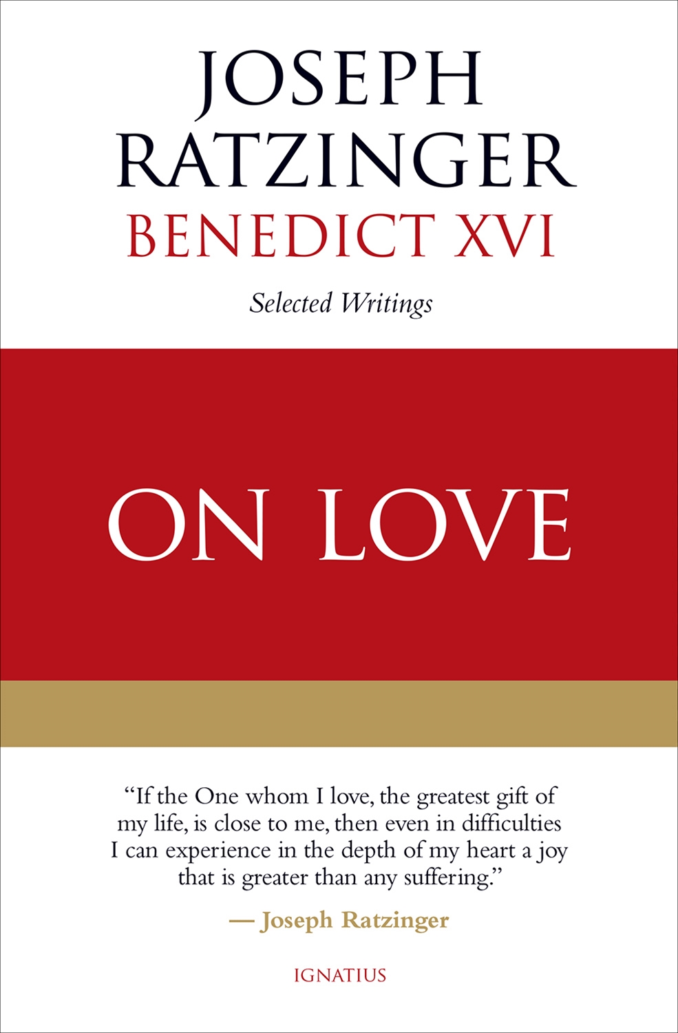 On Love: Selected Writings of Joseph Ratzinger (Benedict XVI)