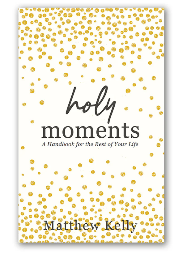 The Value of Holy Moments