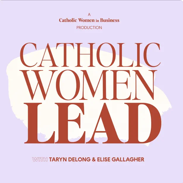 Catholic Mom Voices: Catholic Women Lead