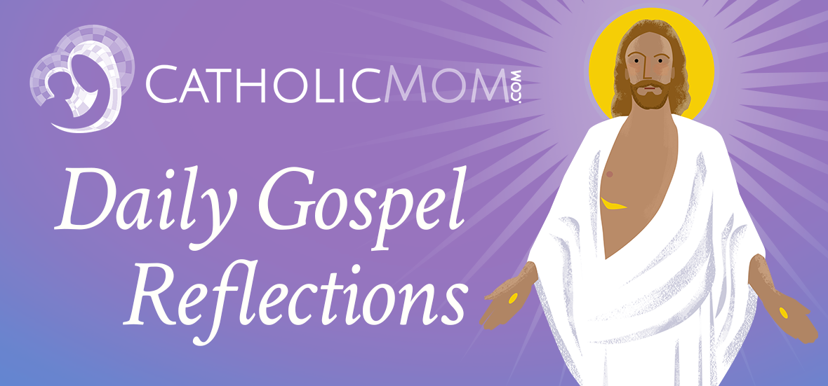 Daily Gospel Reflection for June 11, 2020 Daily Gospel Reflection for June 11, 2020